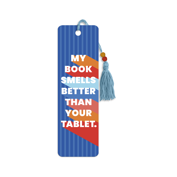 AllPosters.com My book Smells better than your Tablet Premier Bookmark
